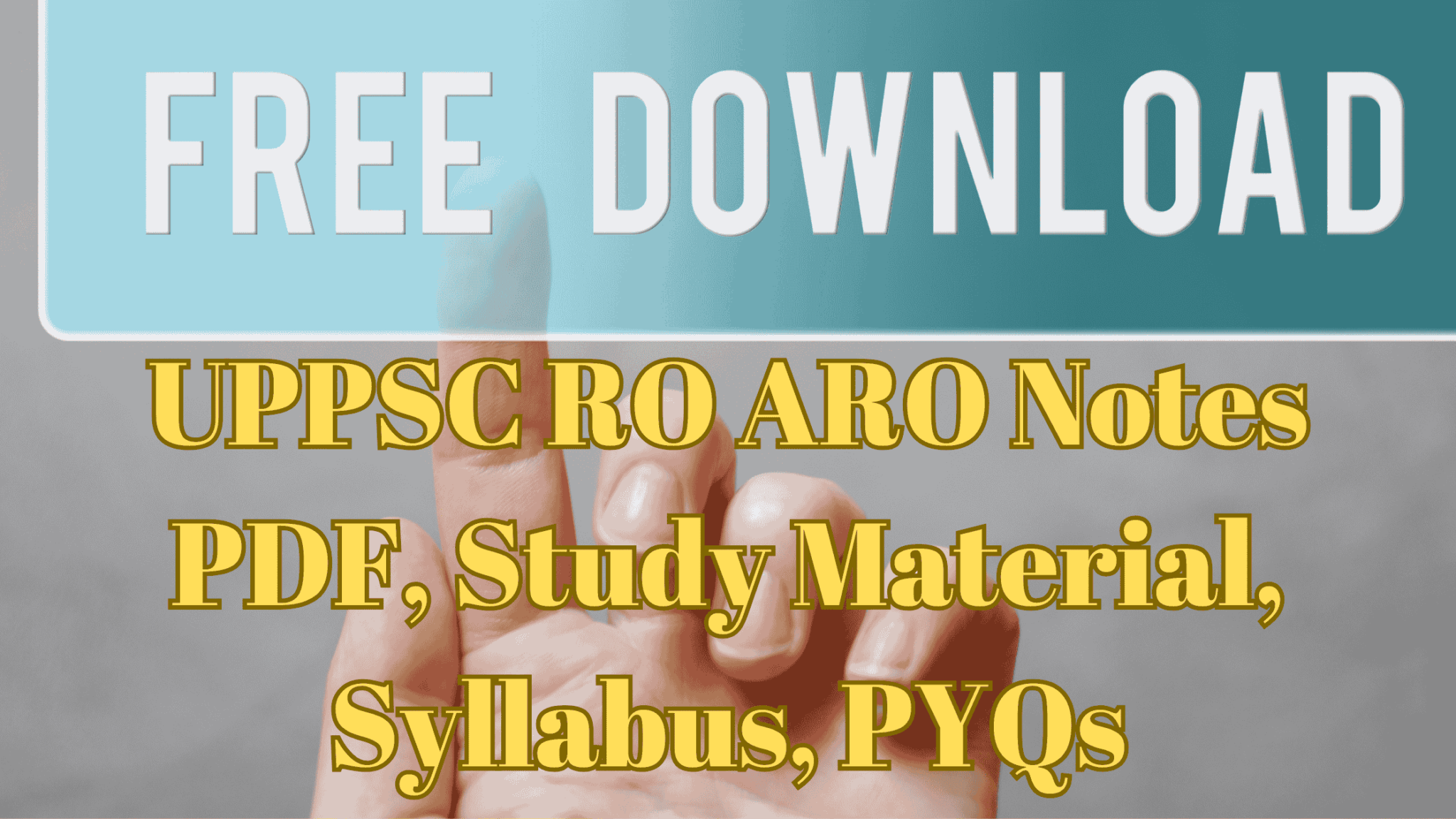 [Free Download] UPPSC RO ARO Notes PDF, Study Material, Syllabus, PYQs ...